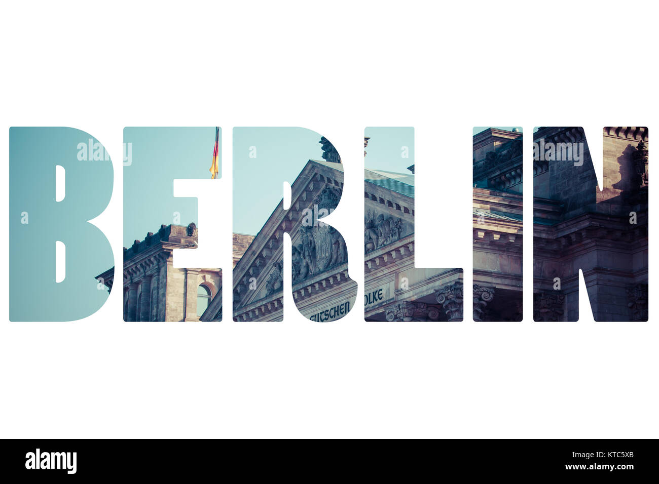 Word BERLIN over Reichstag Stock Photo - Alamy