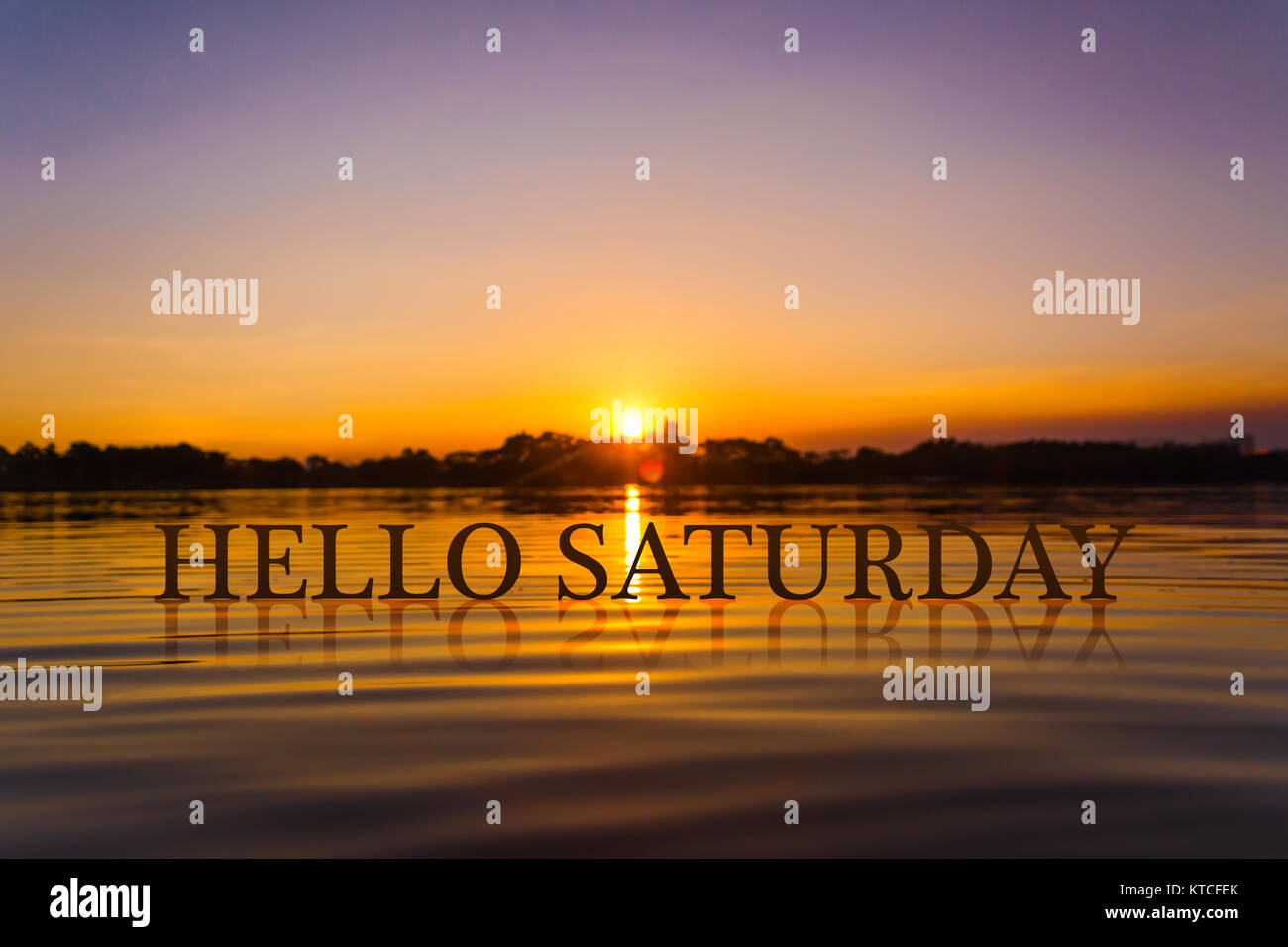 'HELLO SATURDAY ' with sunset water Stock Photo - Alamy