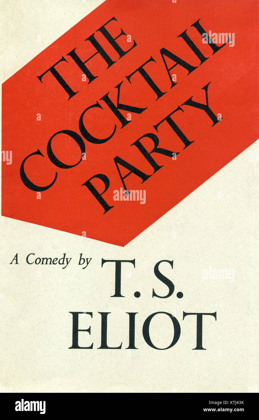 The cover of *The Cocktail Party*, a play by T.S. Eliot, reflects the ...