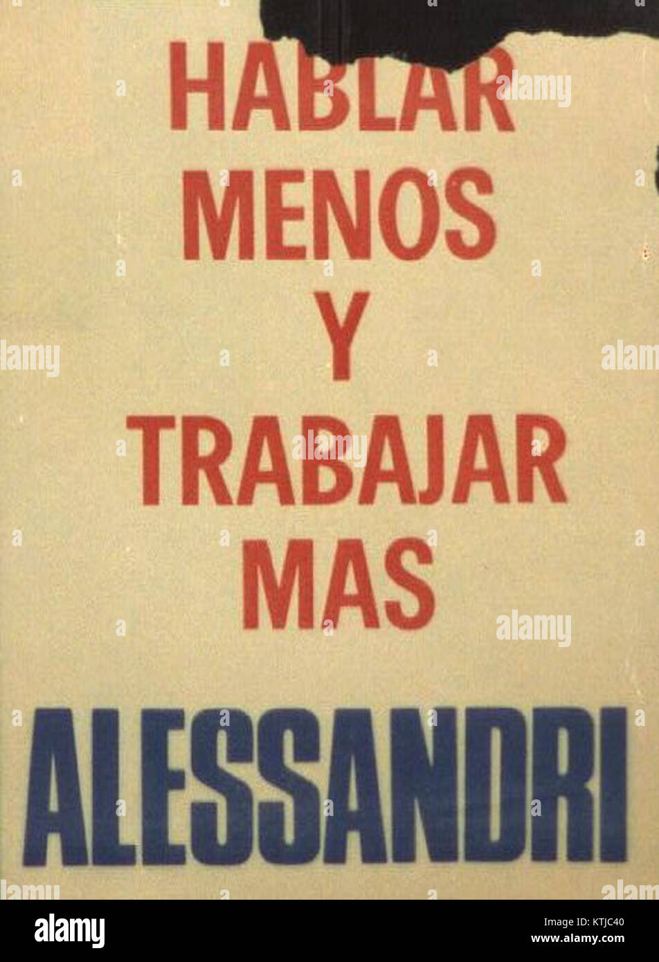 'Hablar menos y trabajar mÃ¡s' is a phrase attributed to Chilean ...