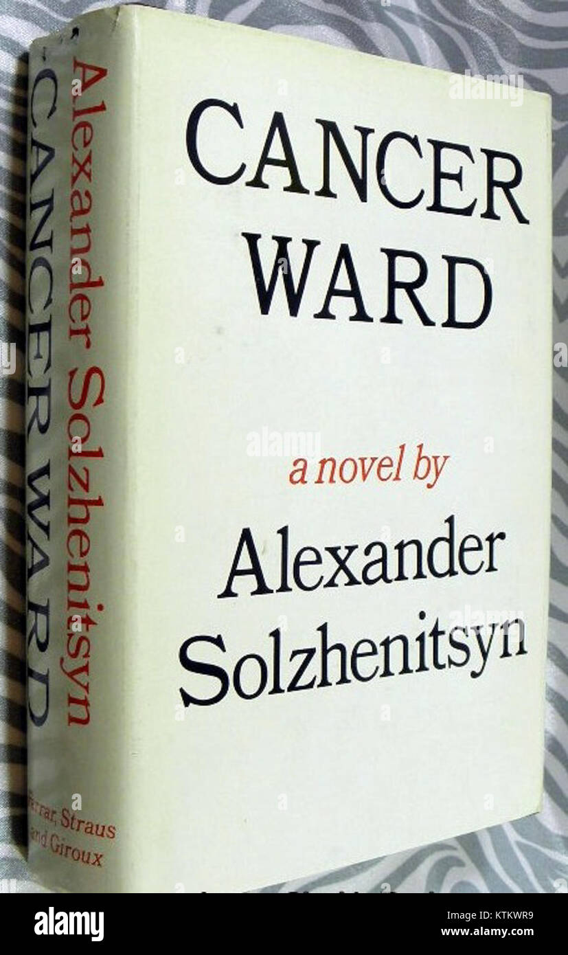Cancer Ward, a novel published by Farrar, Straus and Giroux in 1969 ...