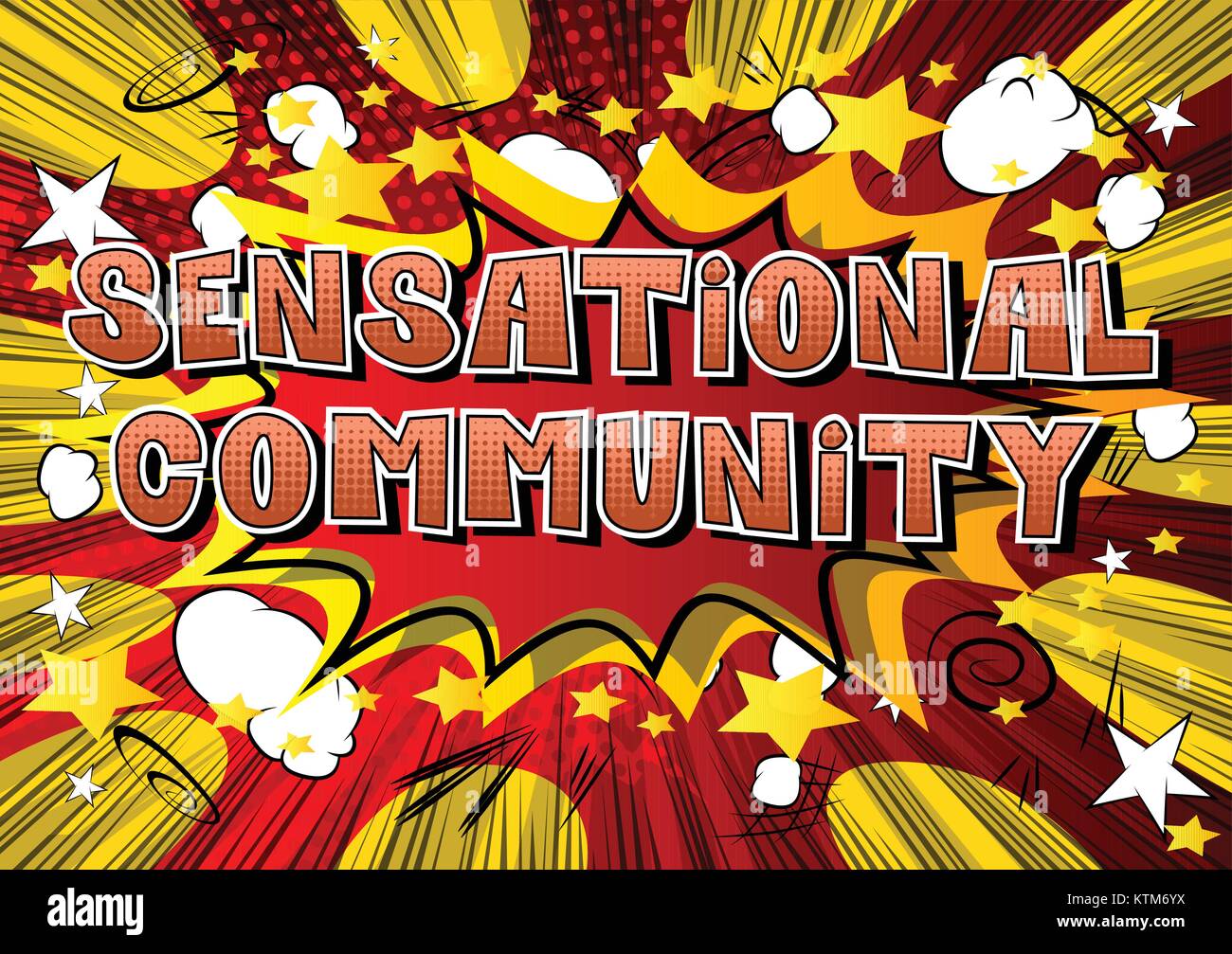 Sensational Community - Comic book style word on abstract background ...