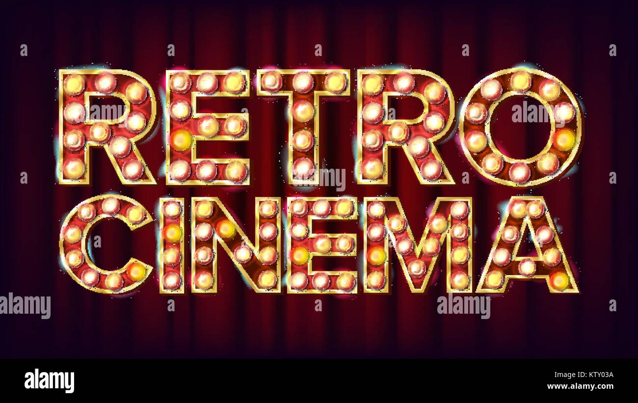 Retro Cinema Sign Vector. Cinema Vintage Style Illuminated Light. For ...