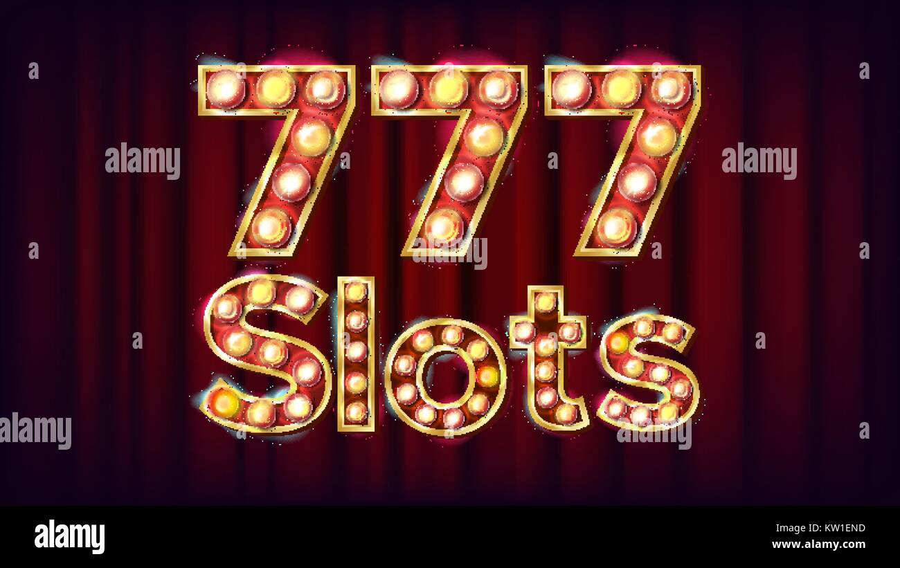 777 slots Banner Vector. Casino Vintage Style Illuminated Light. For ...