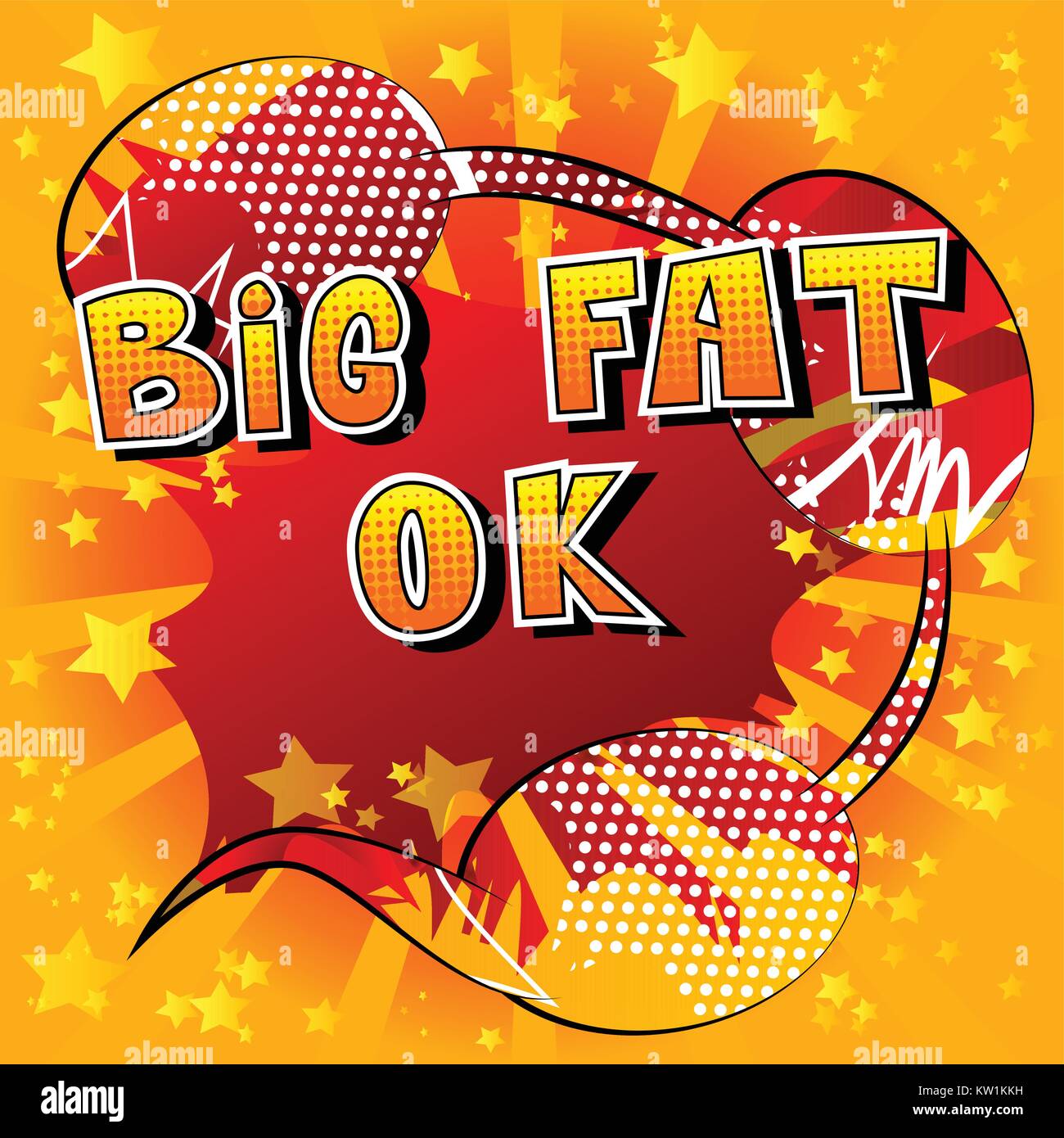 Big Fat Ok - Comic book style phrase on abstract background Stock ...