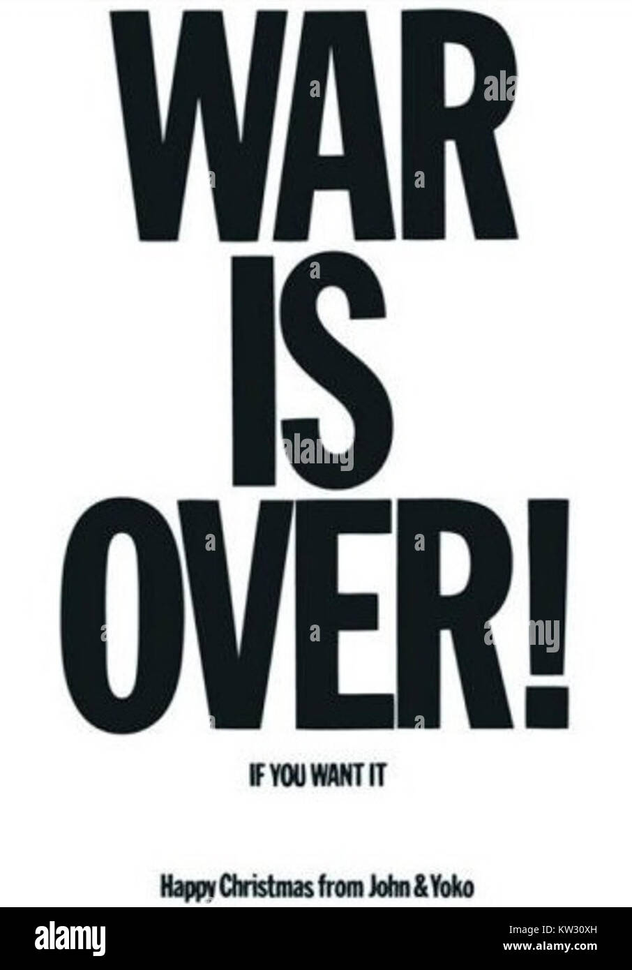 The 'War is Over' billboard slogan from 1969, made famous by John ...
