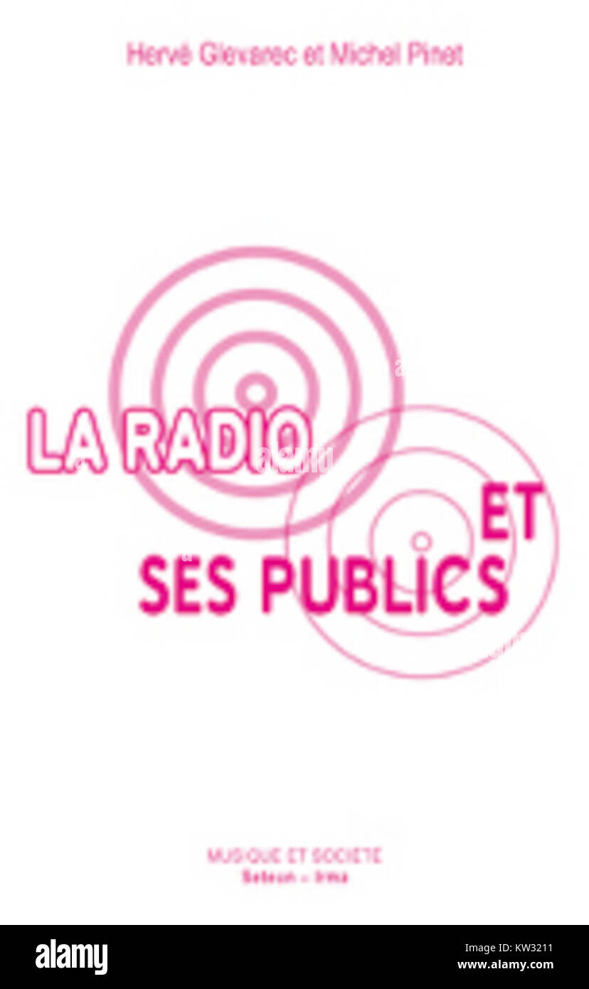 La Radio et ses publics refers to the relationship between radio ...