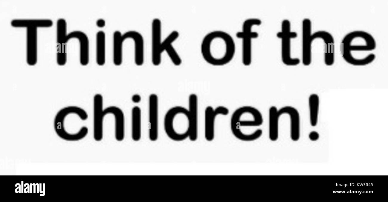 The 'Think of the Children' sticker is a social or advocacy symbol ...