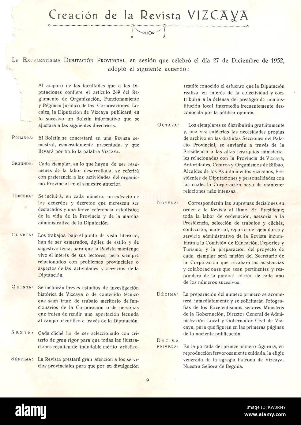 On December 27, 1952, an agreement was signed by the Bizkaiko Aldundiak ...