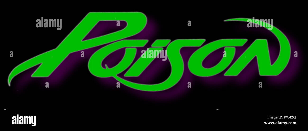 The 'Poison' logo is associated with the rock band Poison, which gained ...
