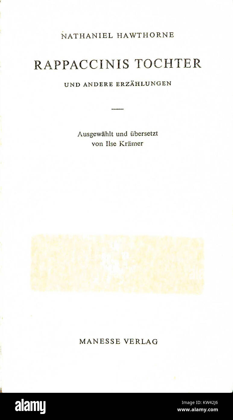 Rappaccini's Daughter is a short story written by Nathaniel Hawthorne ...
