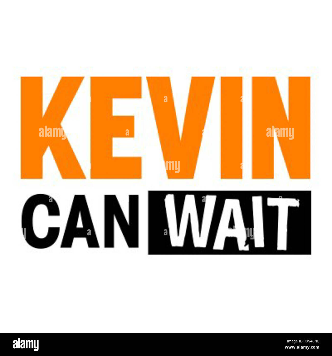 Kevin can wait hi-res stock photography and images - Alamy