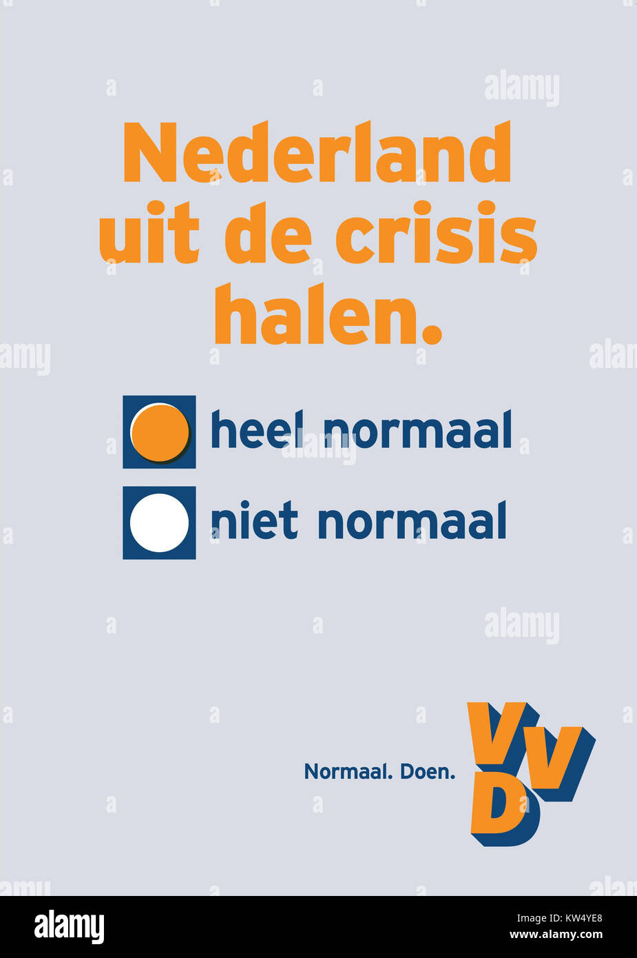 The VVD poster from 2017 was a political promotional item created for ...