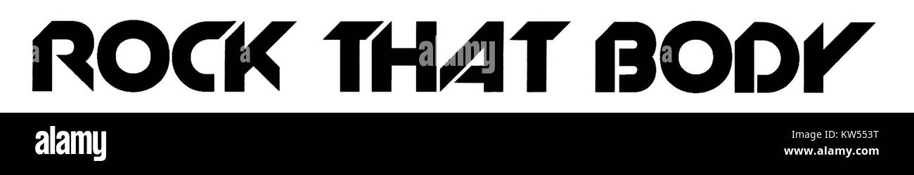 Rock that Body is a phrase commonly used to express enthusiasm or ...