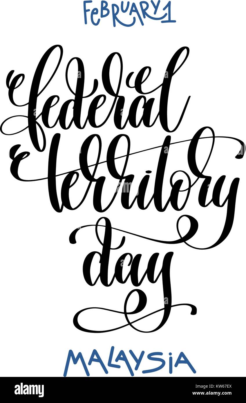 february 1 - federal territory day - Malaysia, hand lettering in Stock ...