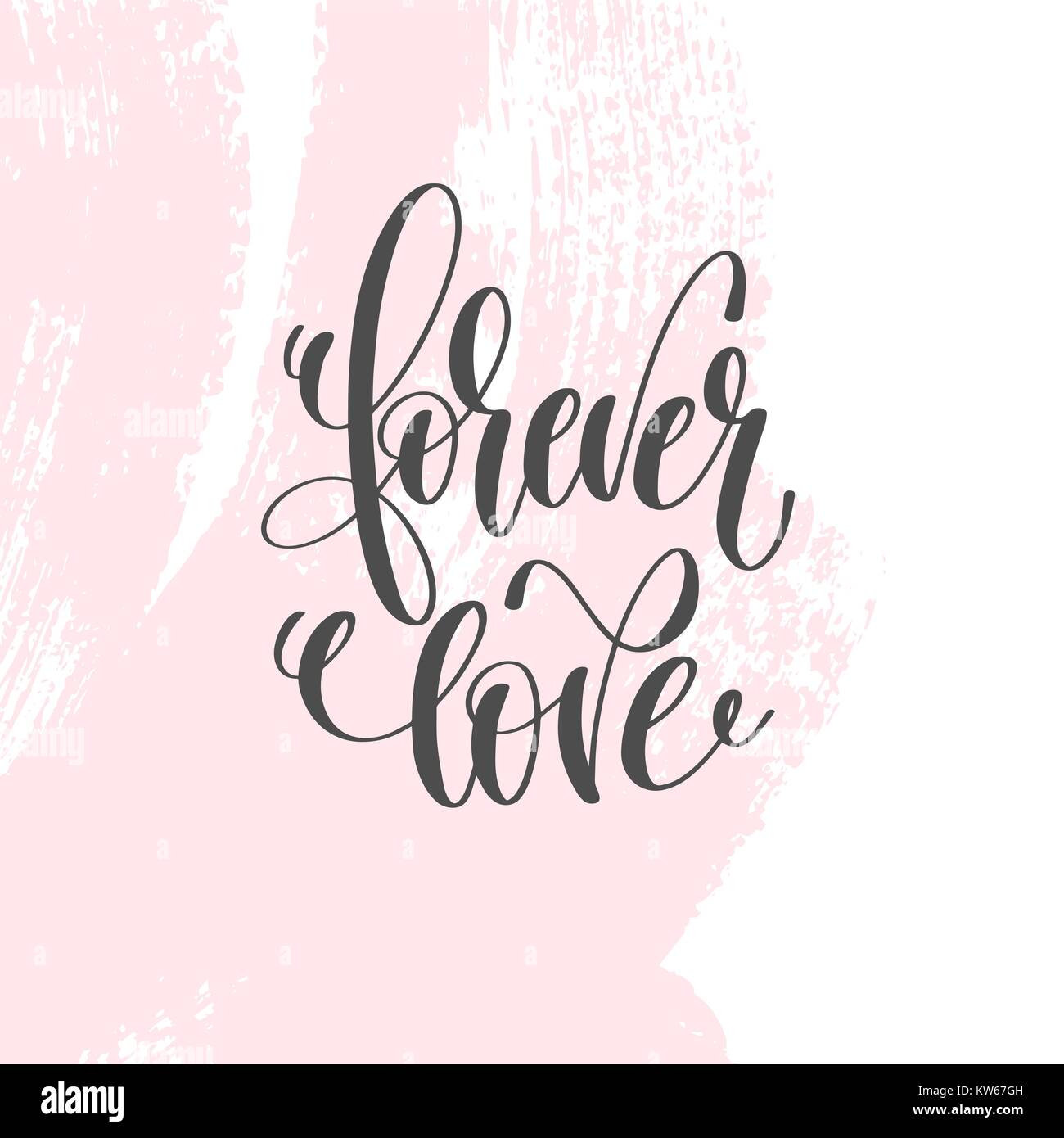 forever love - hand lettering inscription text to valentines day Stock ...
