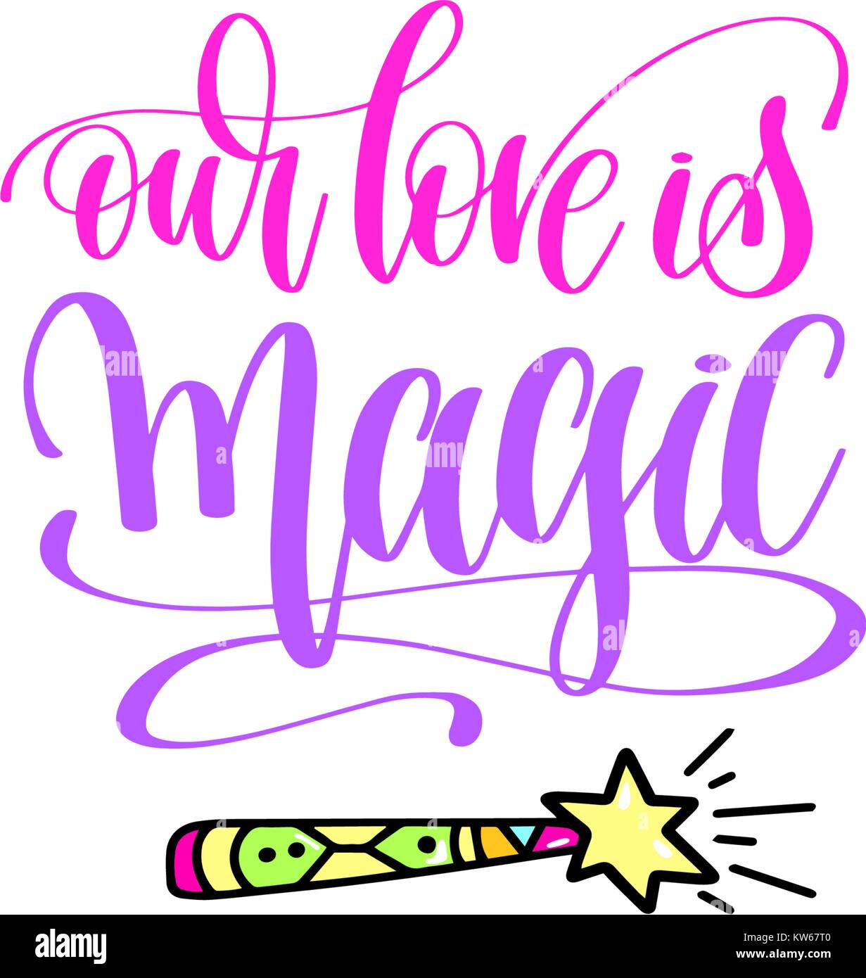 our love is magic - positive hand lettering poster with doodle d Stock ...