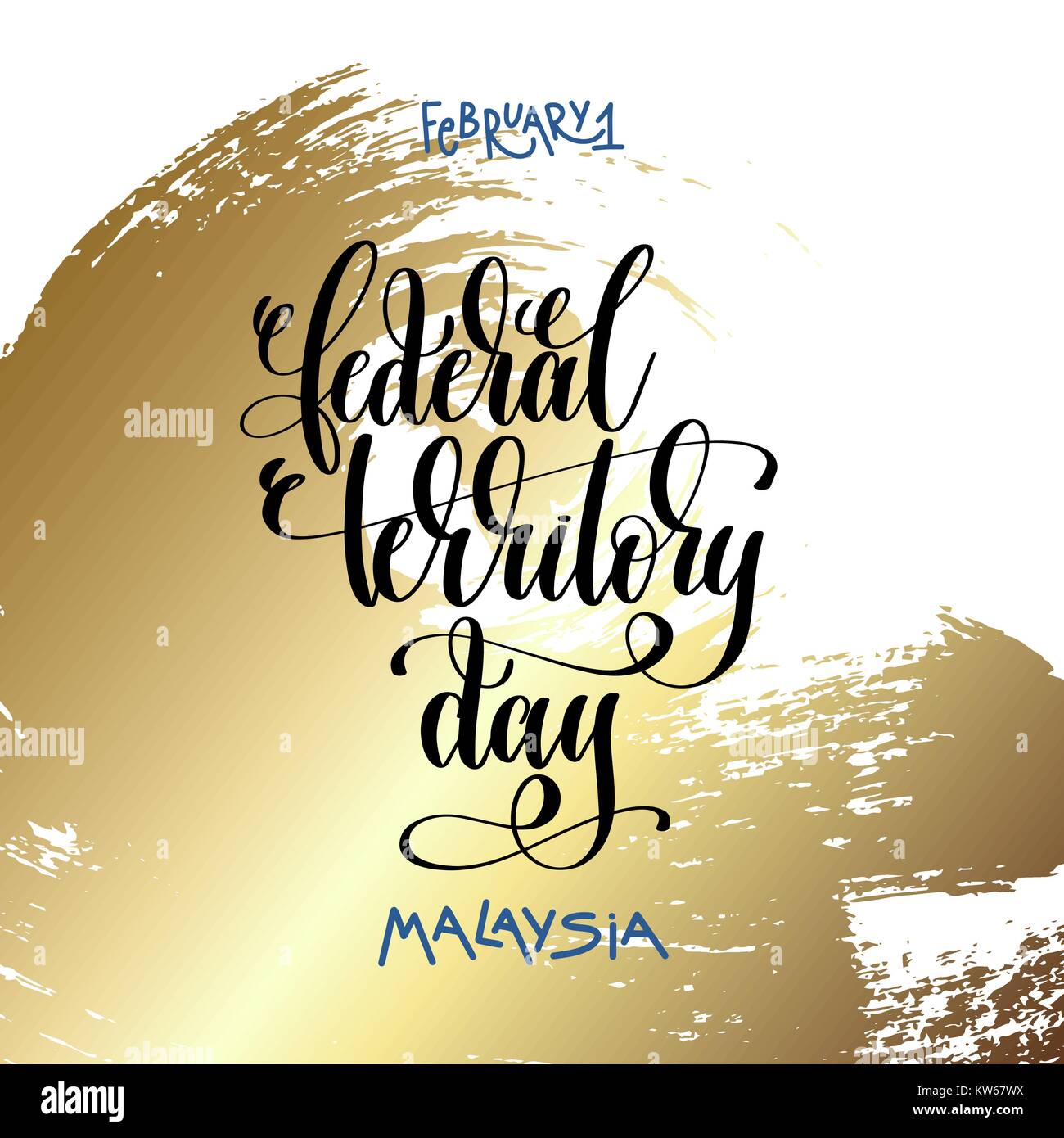february 1 - federal territory day - malaysia, hand lettering Stock ...
