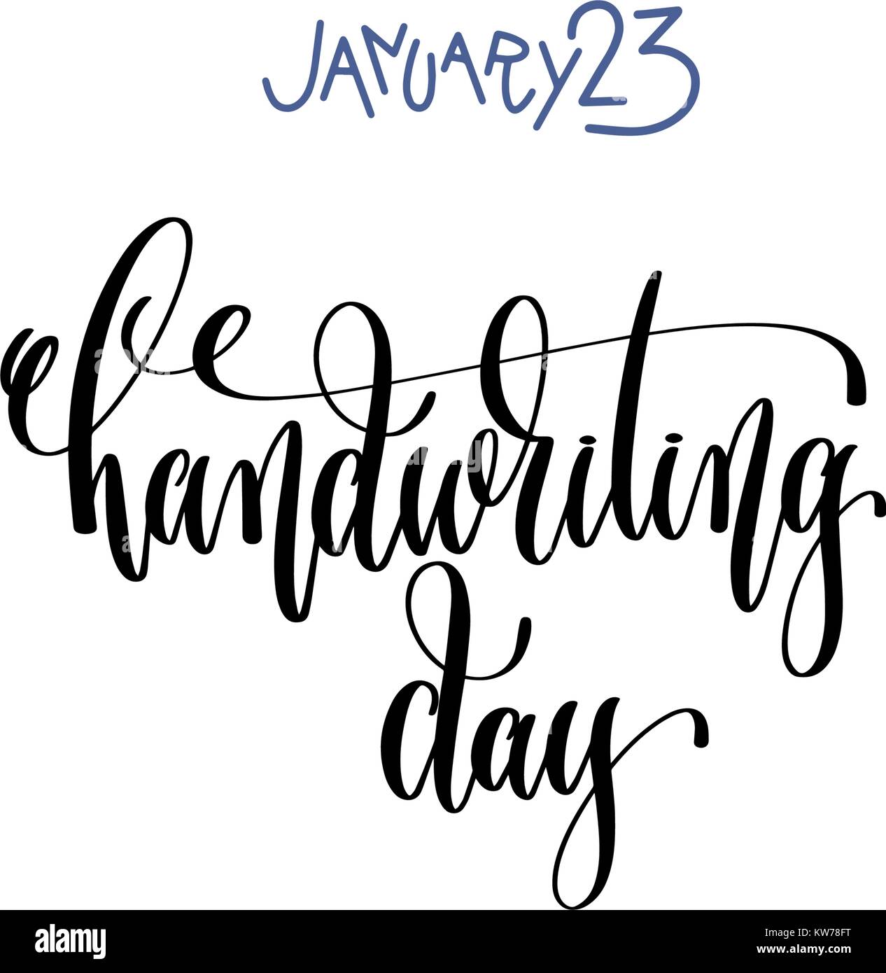 january 23 - handwriting day - hand lettering inscription text Stock ...