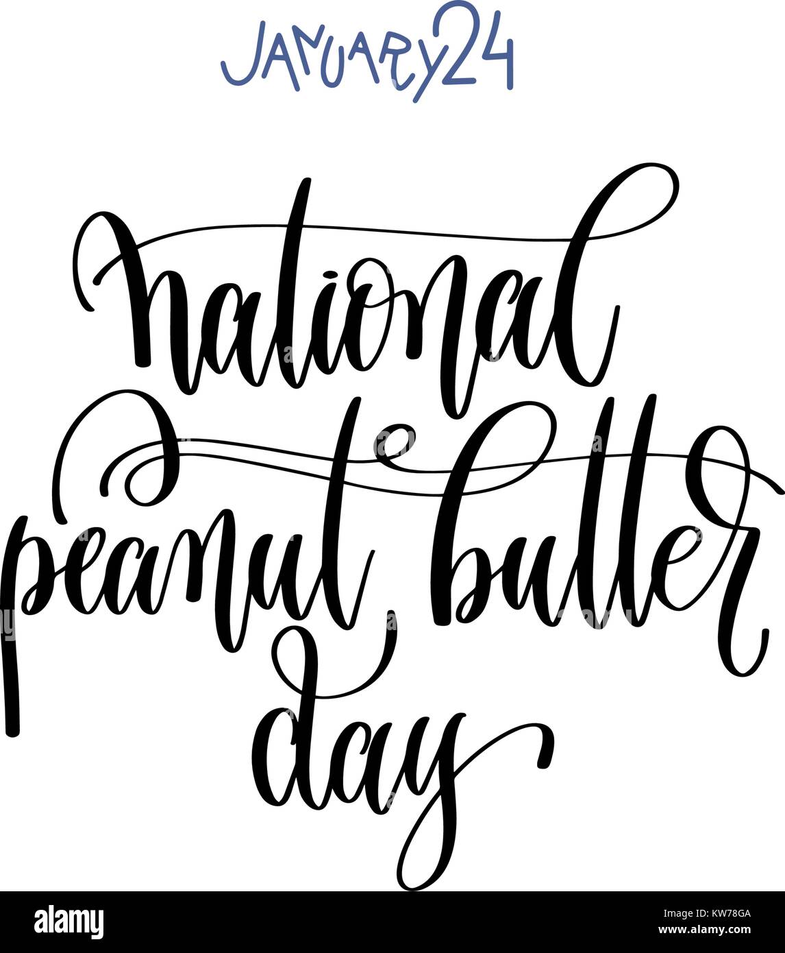 january 24 - national peanut butter day -hand lettering inscript Stock ...