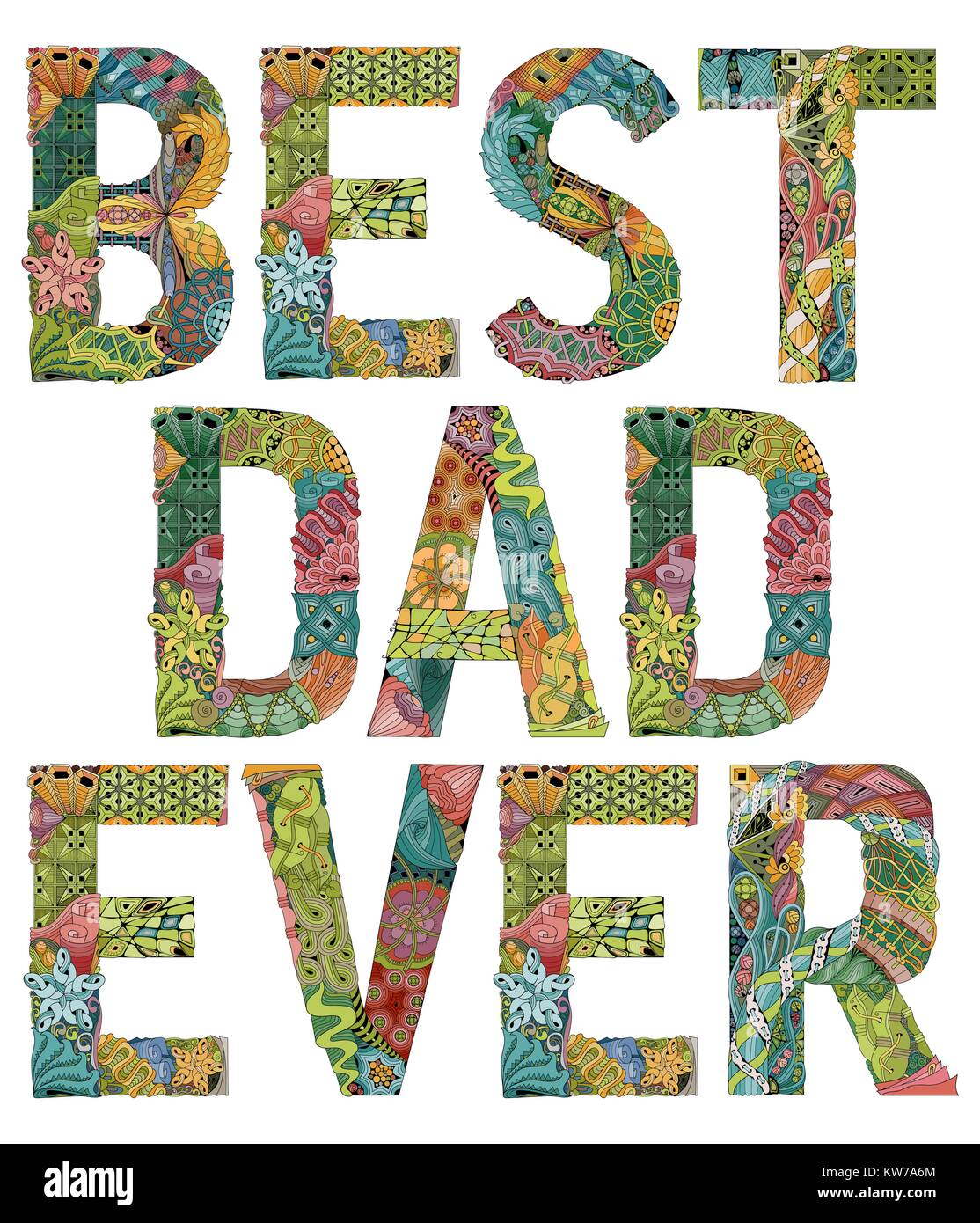 Hand-painted art design. Hand drawn illustration word best dad ever for ...