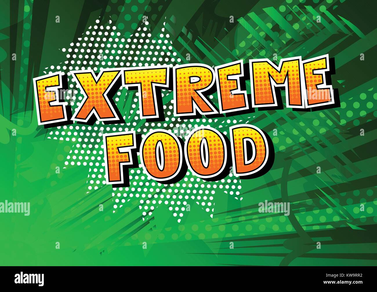 Extreme Food - Comic book style phrase on abstract background Stock ...