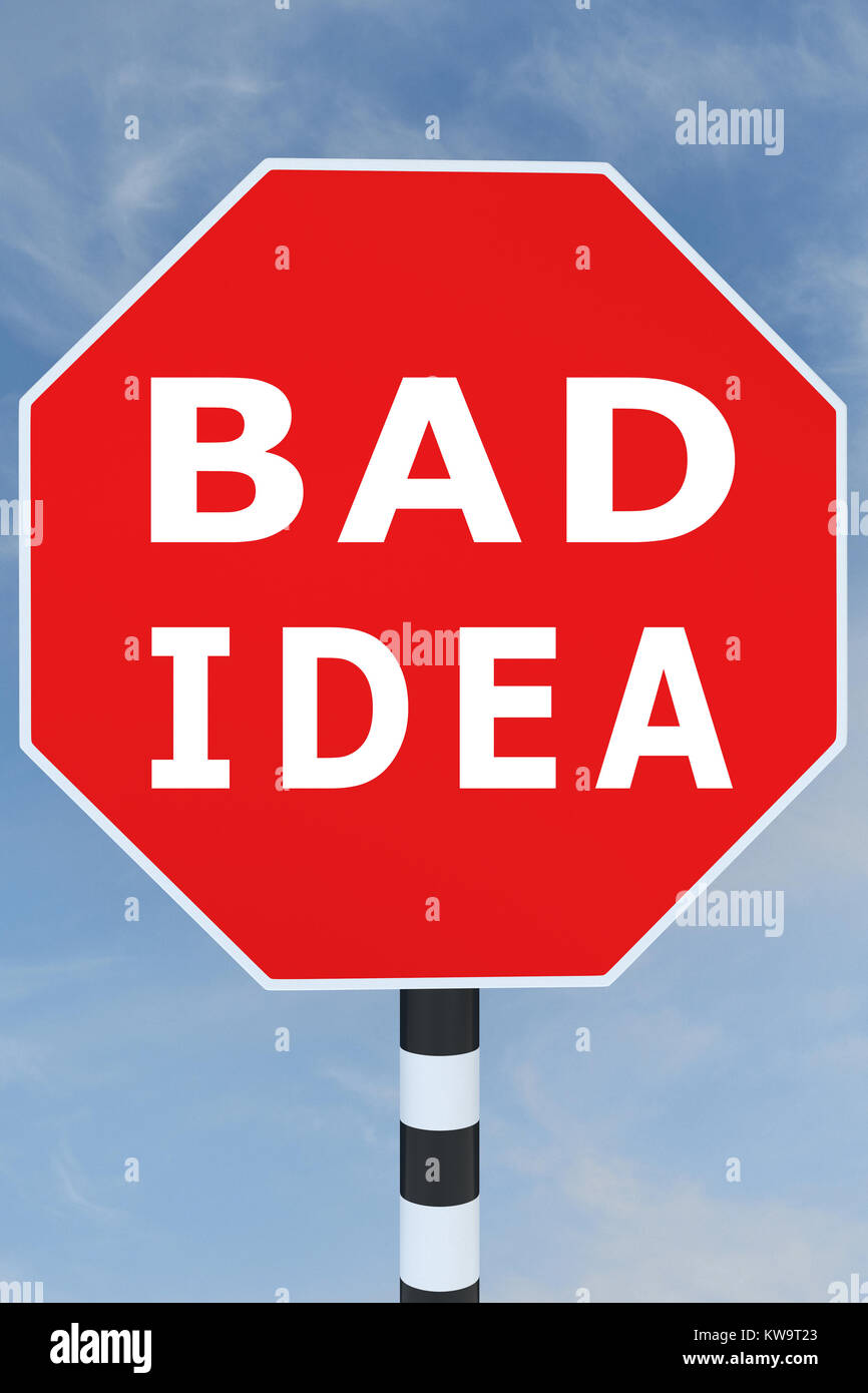 Bad Idea Sign