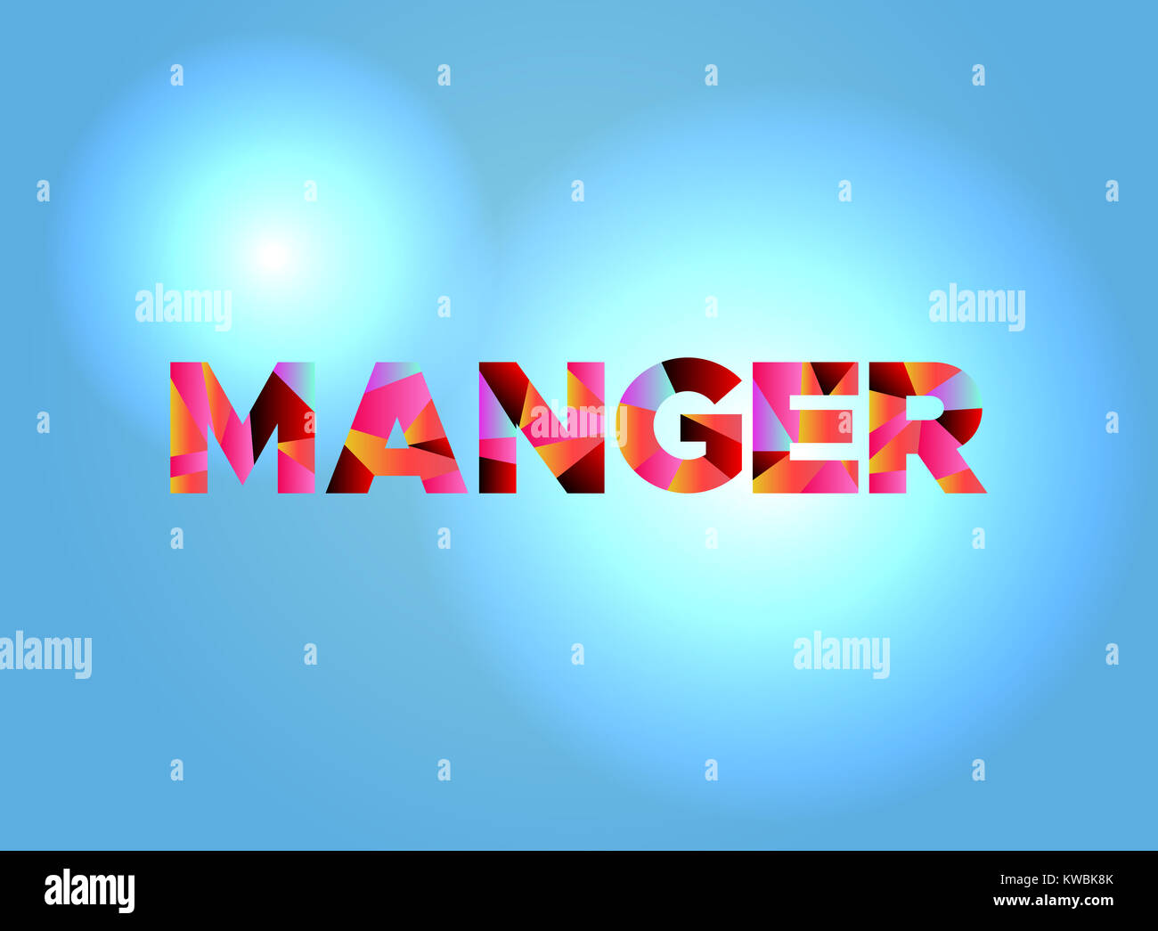 The word MANGER written in colorful fragmented word art on a vibrant ...