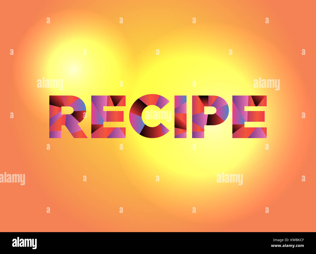 The word RECIPE written in colorful fragmented word art on a vibrant ...