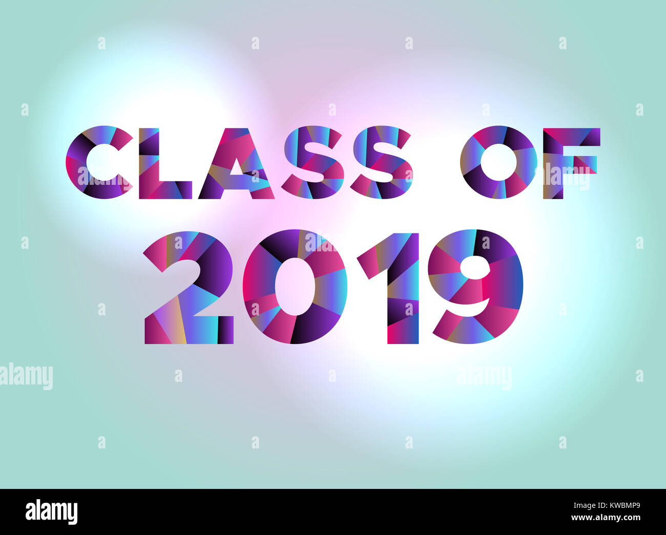 The words CLASS OF 2019 written in colorful abstract word art on a ...