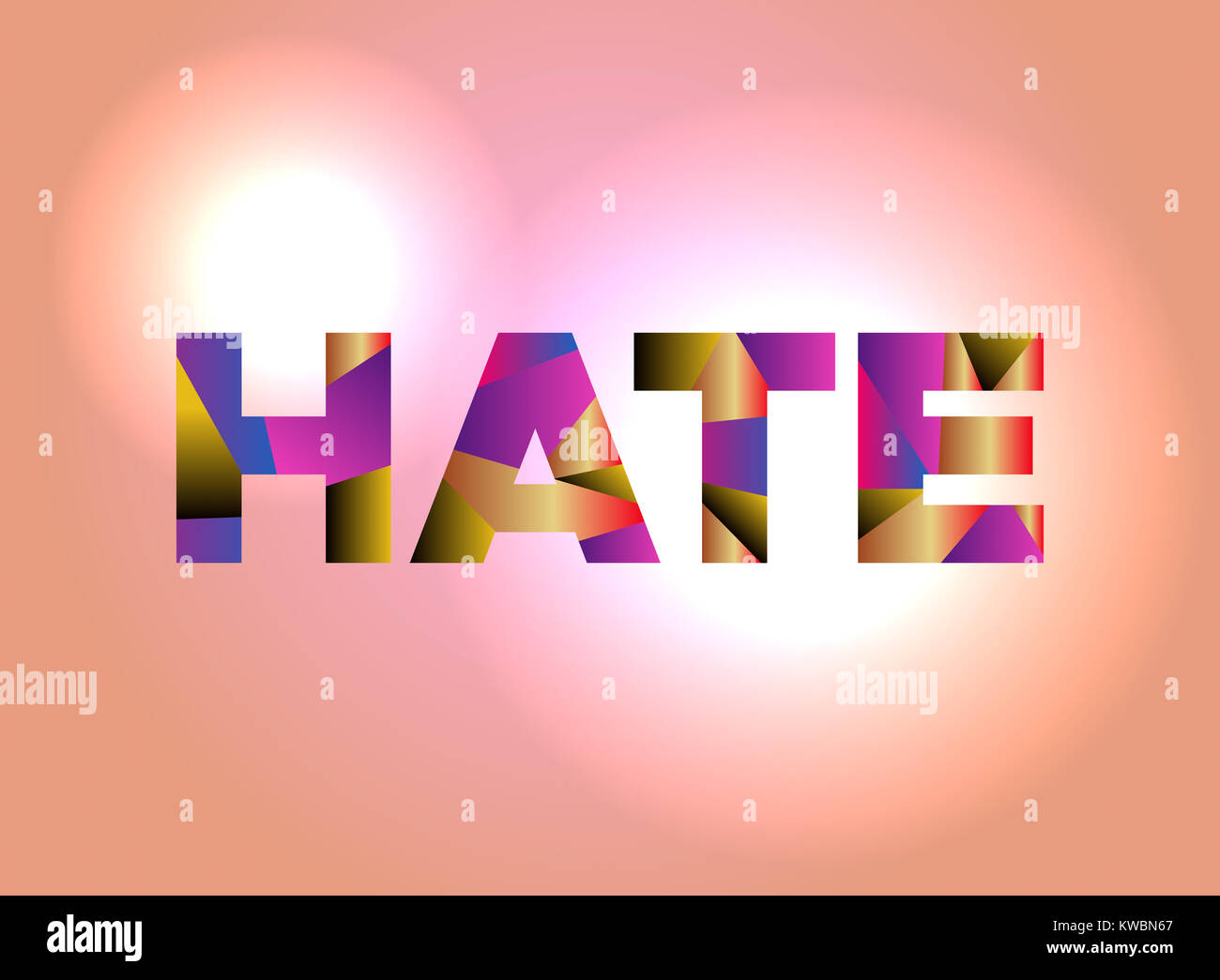 The word HATE written in colorful abstract word art on a vibrant ...
