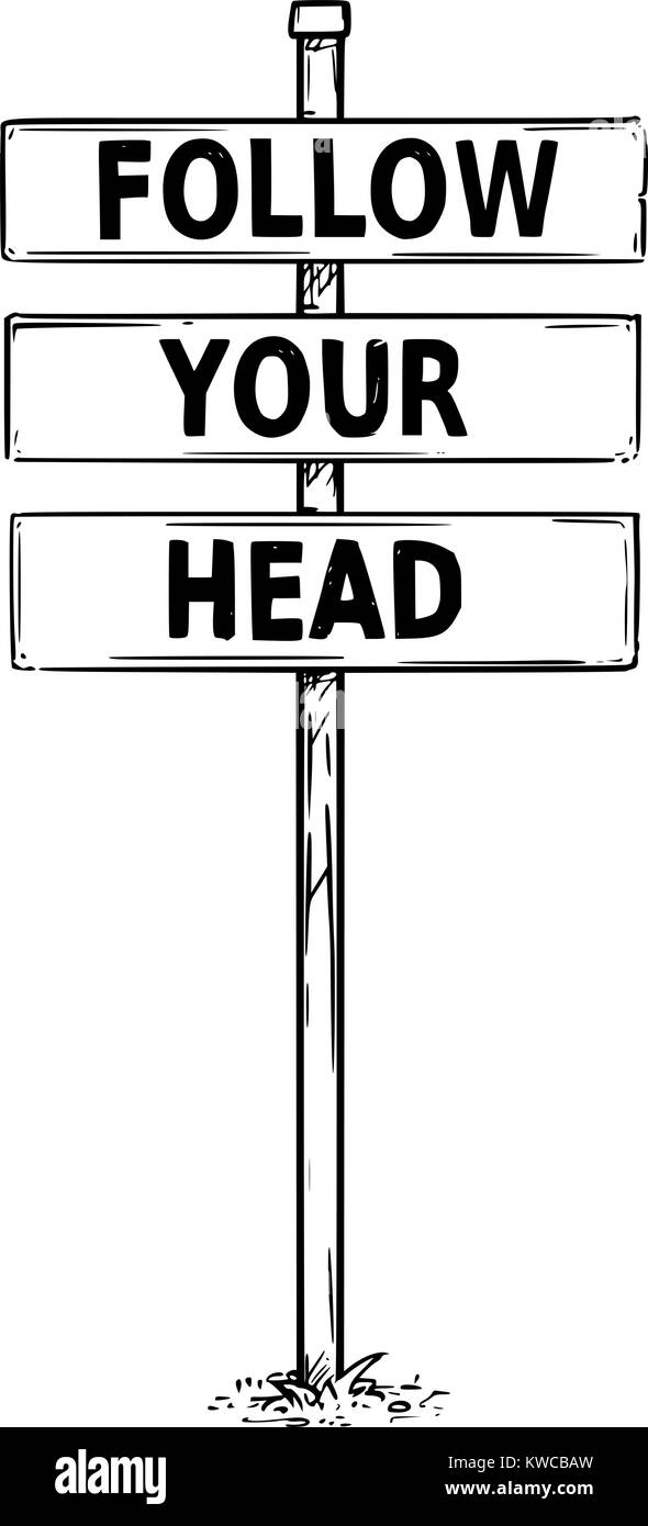 Vector drawing of sign boards with follow your head business text Stock ...