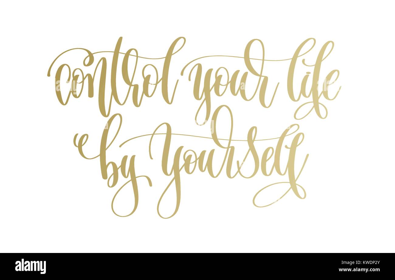 Control life yourself motivational background Stock Vector Images - Alamy