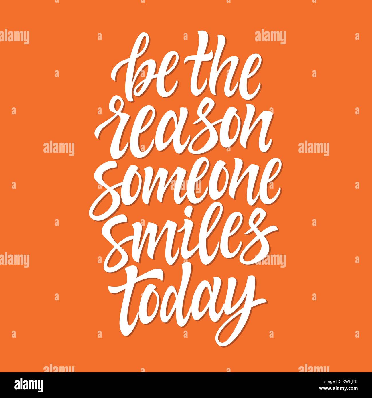 Be the reason someone smile Stock Vector Images - Alamy