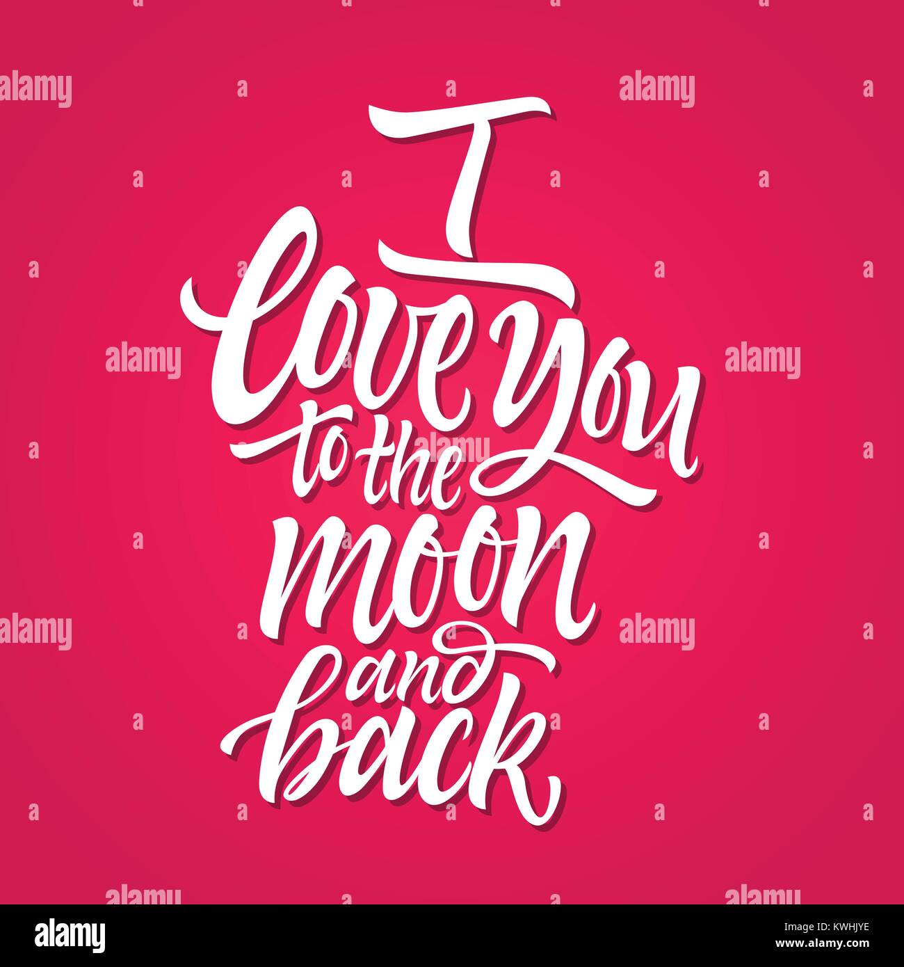 I love you to the moon and back - vector calligraphy Stock Vector Image ...