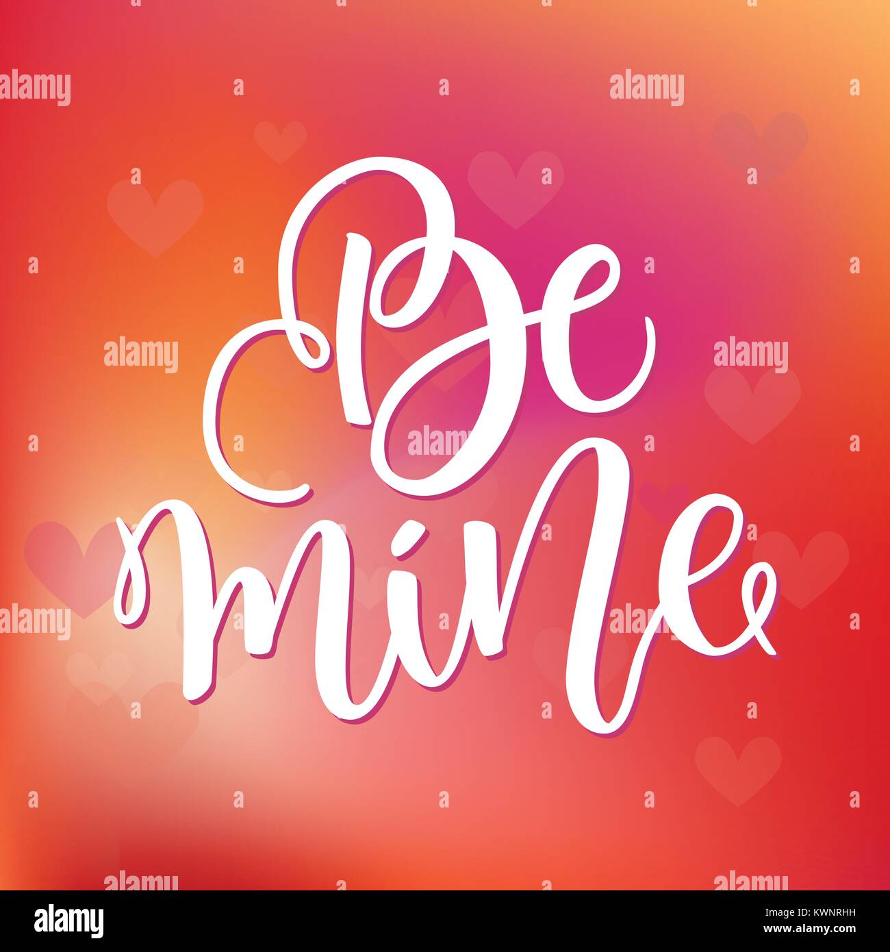Be mine hand lettering, black ink calligraphy on blurred colorful red ...