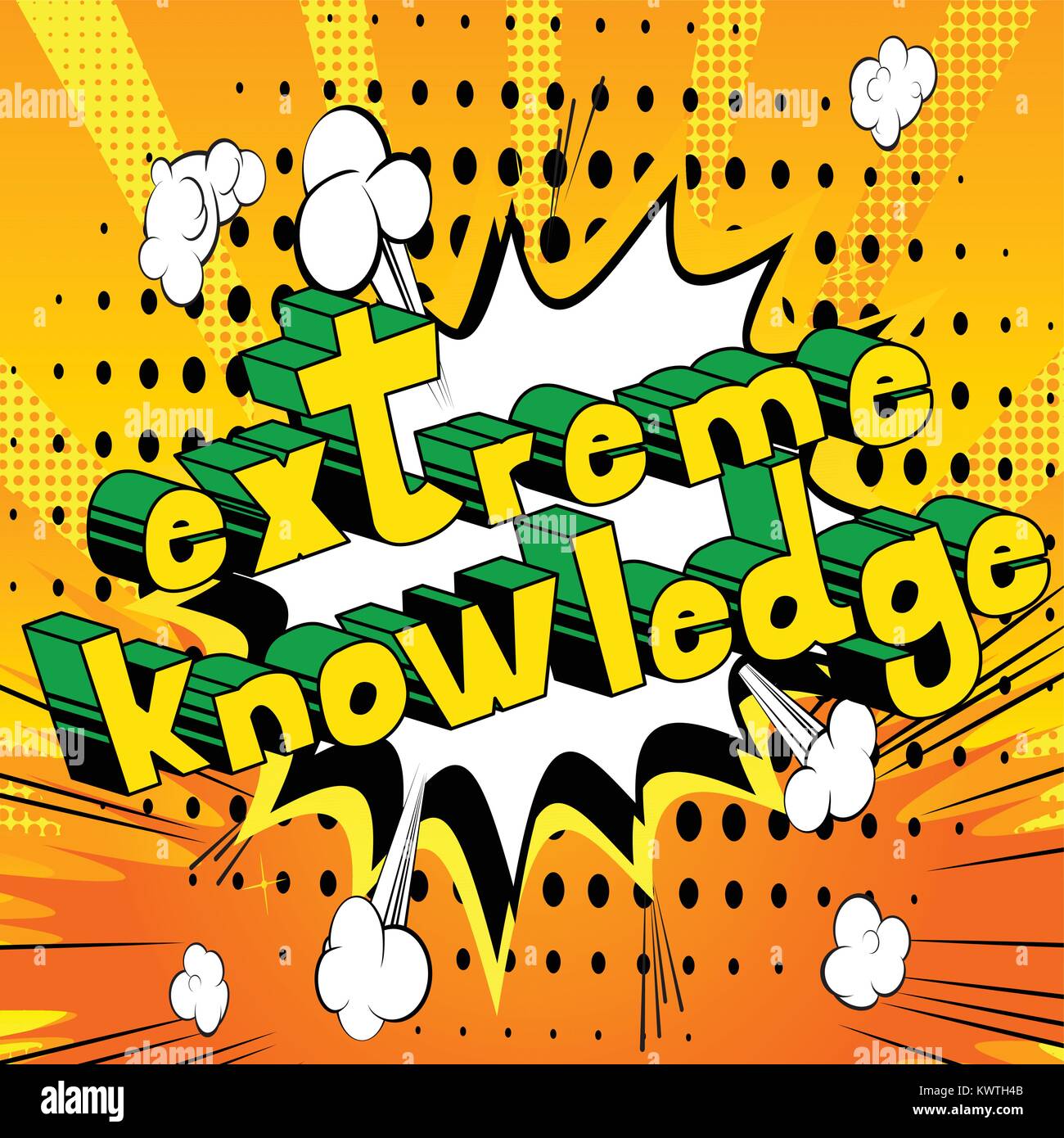 Extreme Knowledge - Comic book style word on abstract background Stock ...