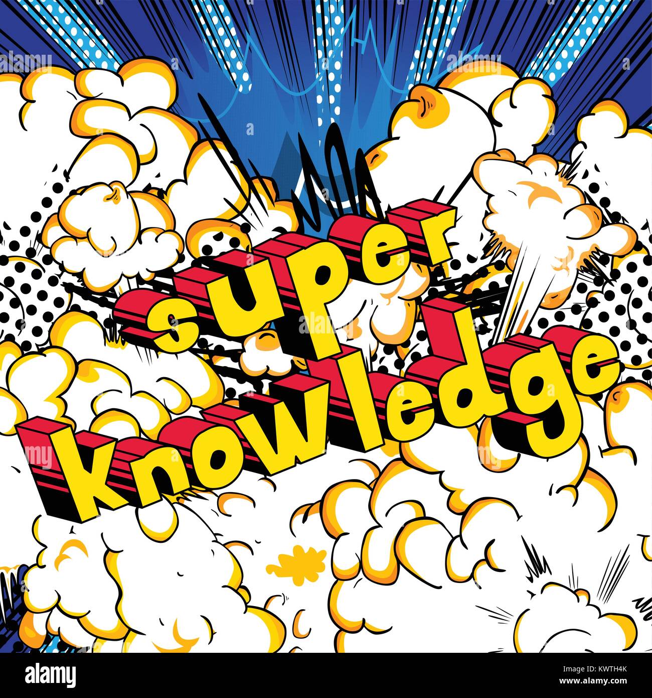 Super Knowledge - Comic book style word on abstract background Stock ...