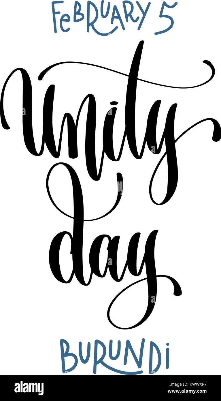 february 5 - unity day - burundi, hand lettering inscription tex Stock ...