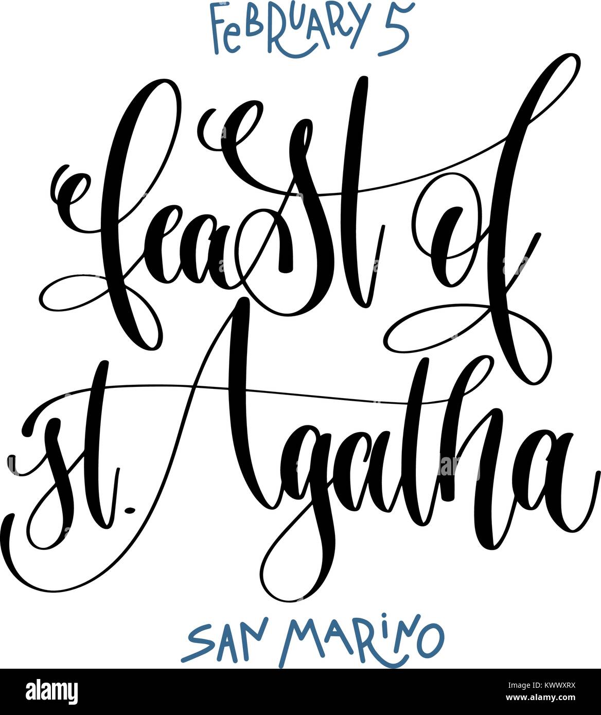 february 5 - feast of st. Agatha - san marino, hand lettering Stock ...