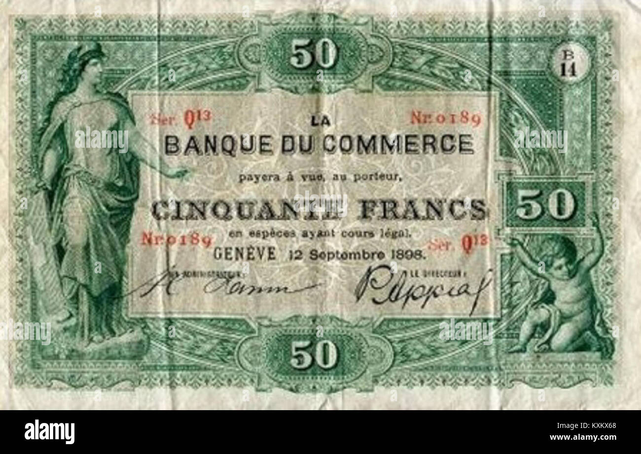 The 50-franc note issued by the Banque de Commerce in Geneva in 1898 is ...