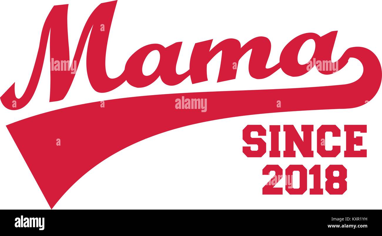 Mama since 2018 Stock Vector Image & Art - Alamy