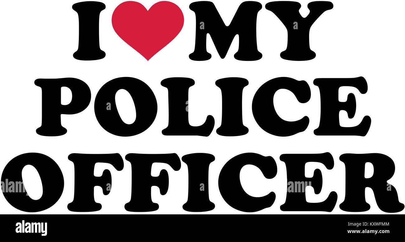 I love my Police officer Stock Photo - Alamy