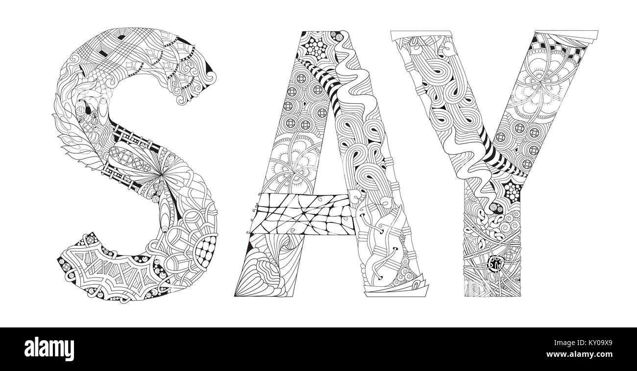 Word SAY for coloring. Vector decorative zentangle object Stock Vector ...