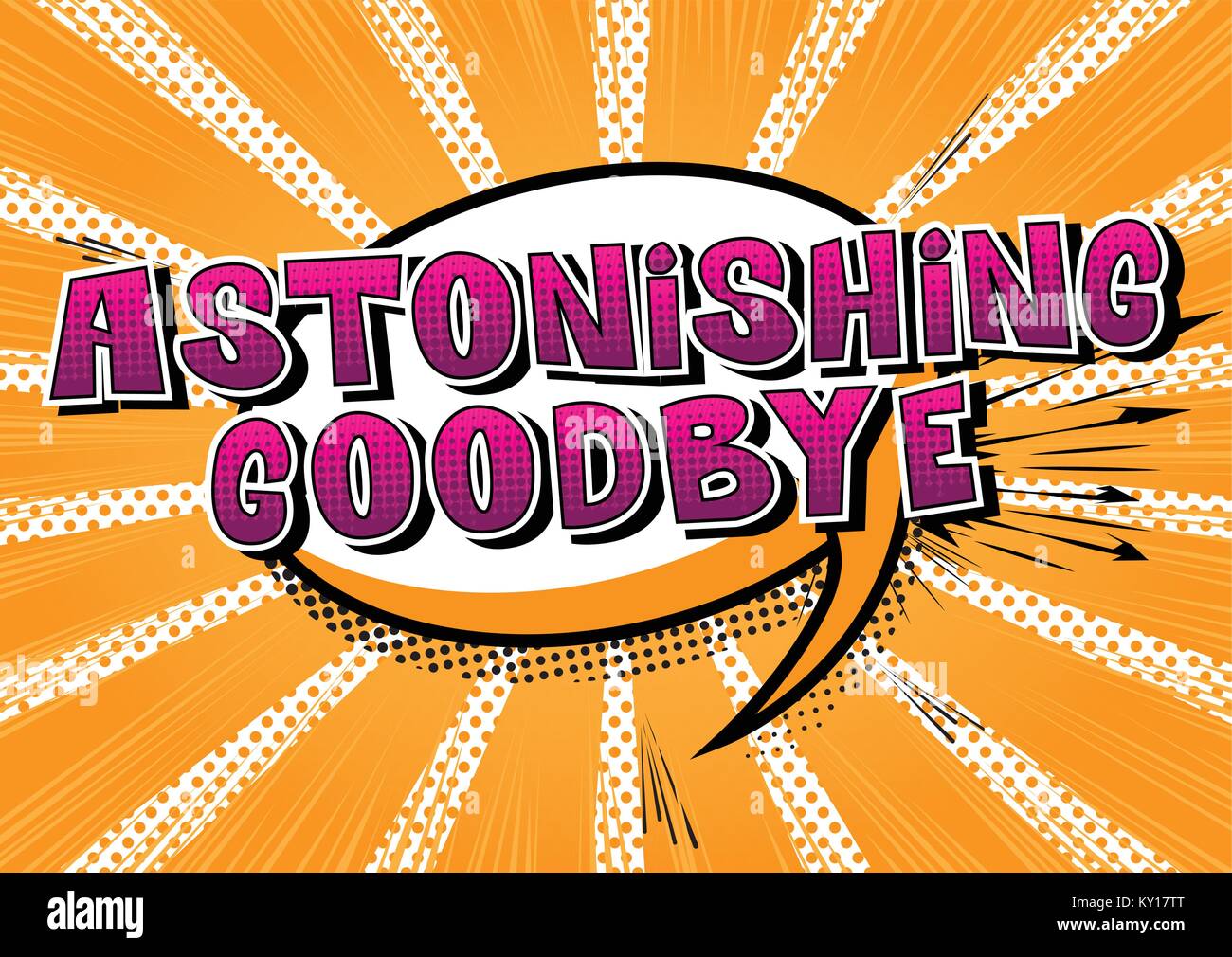 Astonishing Goodbye - Comic book style phrase on abstract background ...