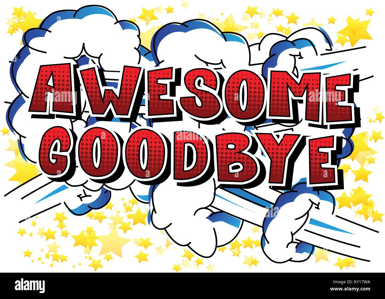 Awesome Goodbye - Comic book style phrase on abstract background Stock ...