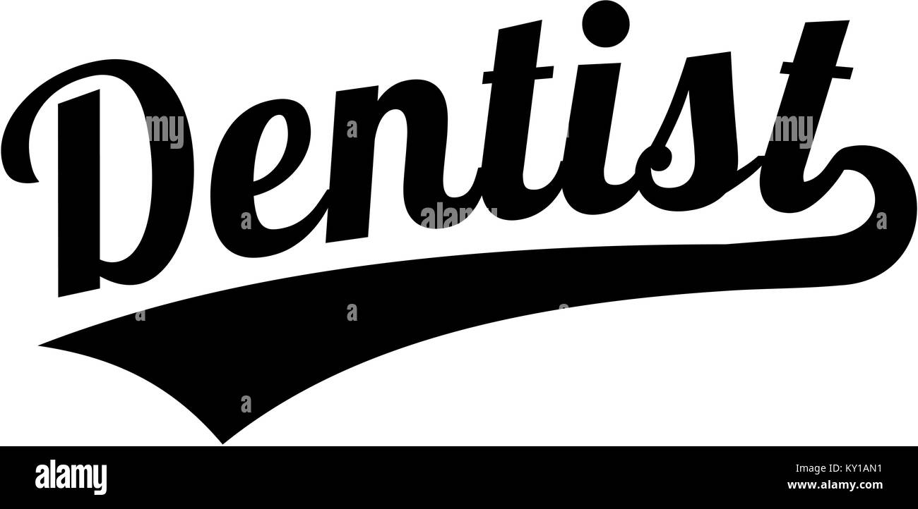 Dentist word retro style Stock Photo - Alamy