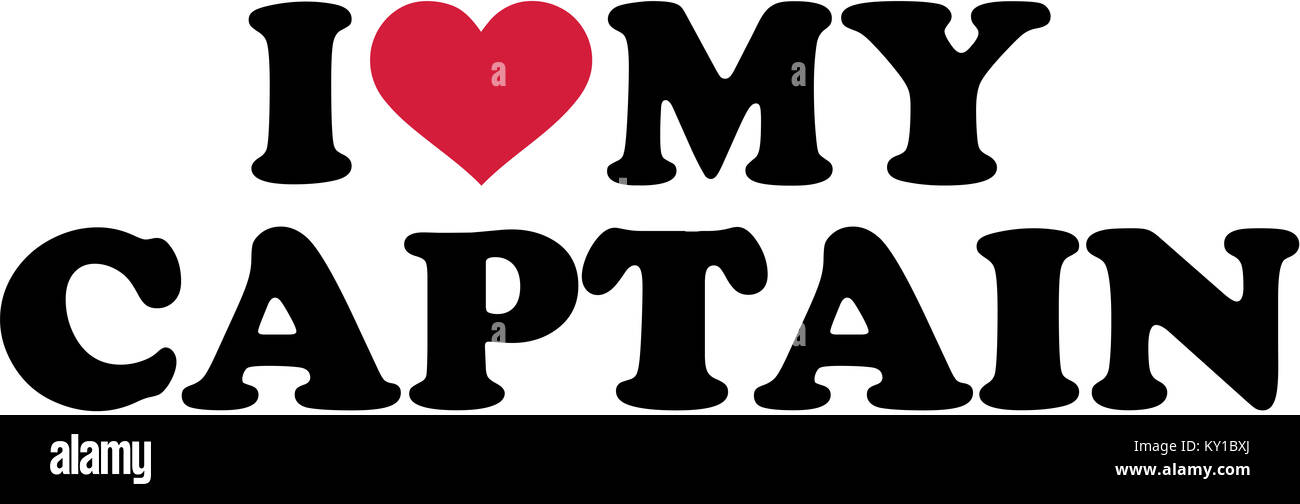 I love my Captain Stock Photo - Alamy