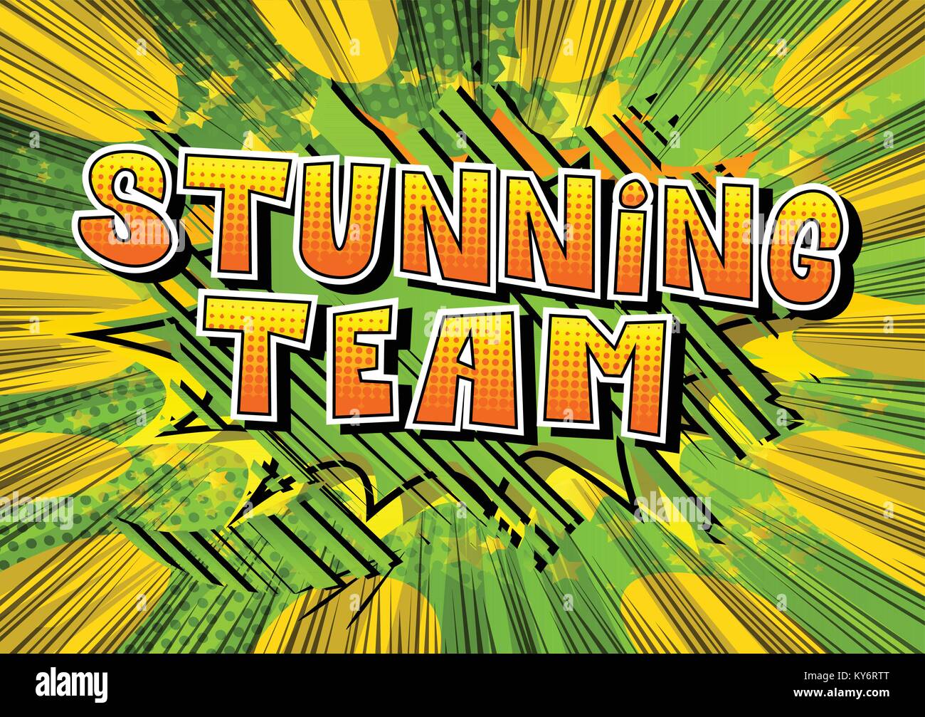 Stunning Team - Comic book style phrase on abstract background Stock ...