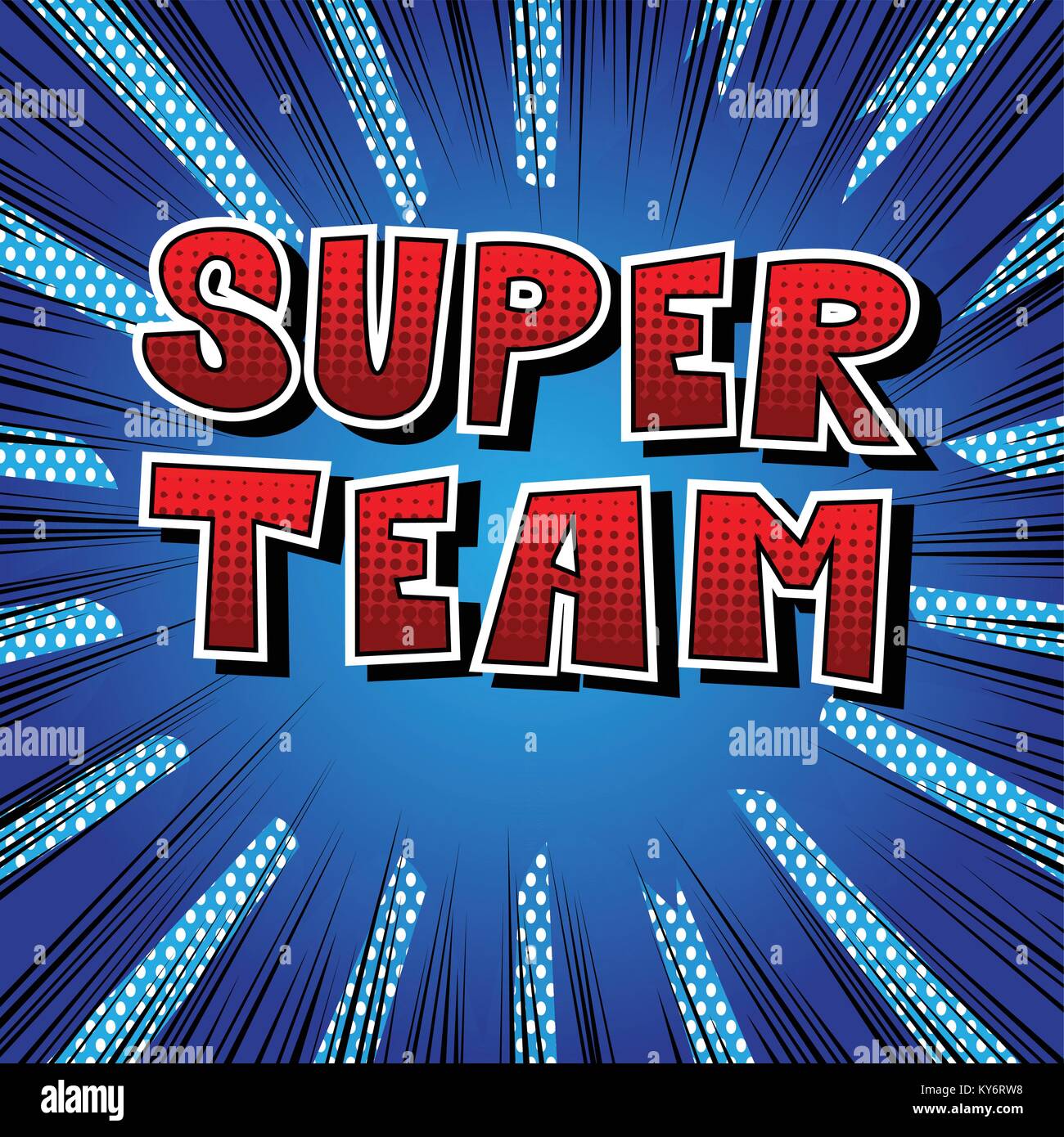 Super Team - Comic book style phrase on abstract background Stock ...
